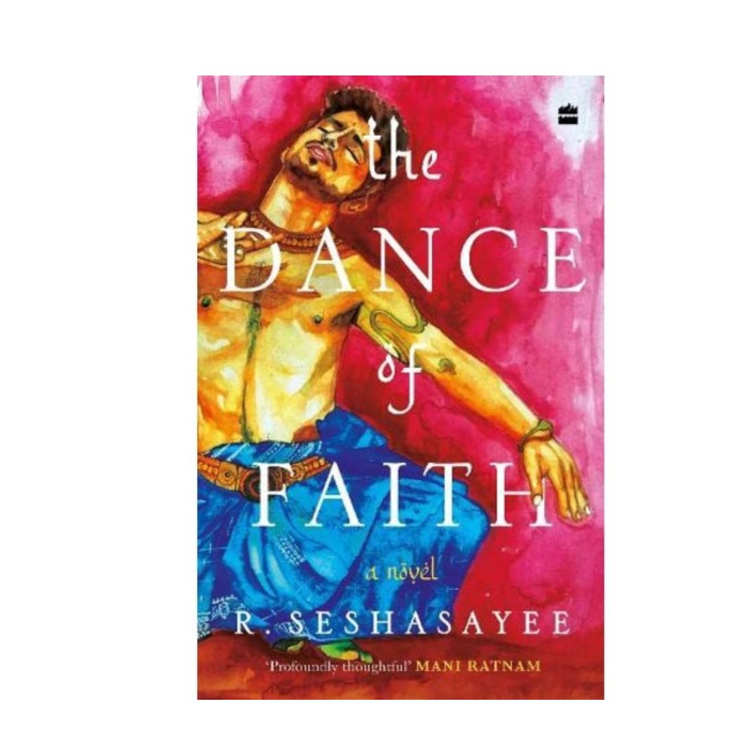 "The Dance Of Faith : A Novel" by Author R Sershayee: Book Review