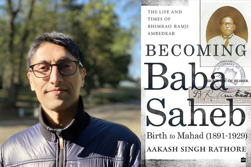 Interview with Aakash Singh Rathore Author of “Becoming Babasaheb : The ...